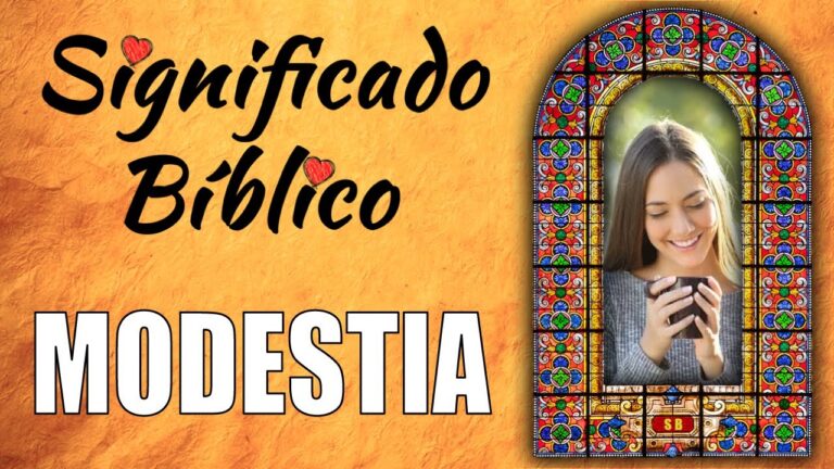 Descubre el Significado de la Modestia Según la Biblia: Una Guía ...