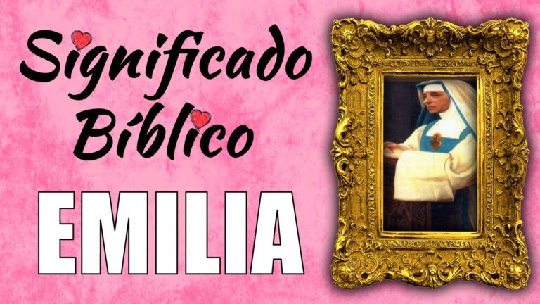 Significado Bíblico de Emily: Descubre Su Importancia y Relevancia ...