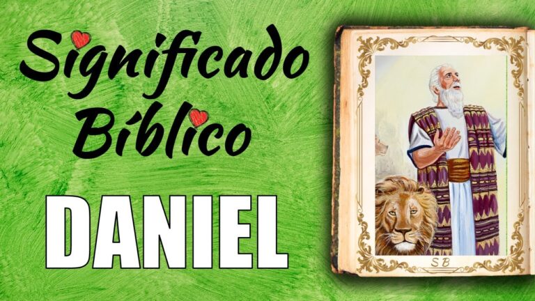 Significado de Daniel en la Biblia: Su Importancia y Relevancia ...