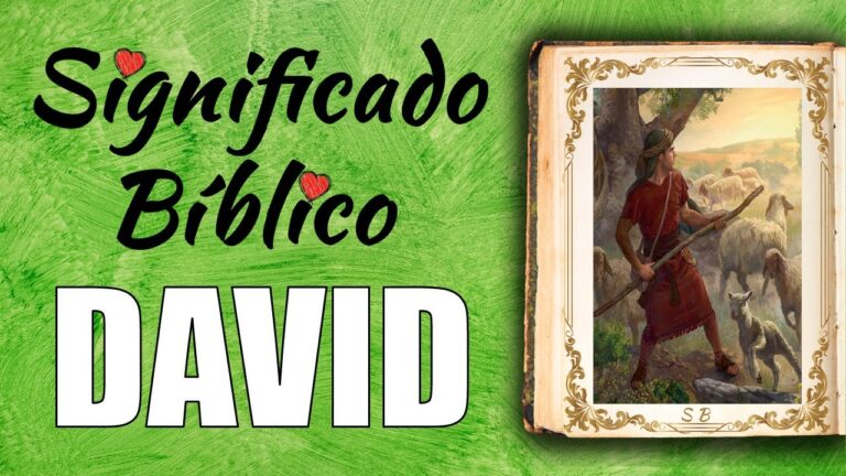 Significado Bíblico del Nombre David: Importancia y Relevancia en la ...